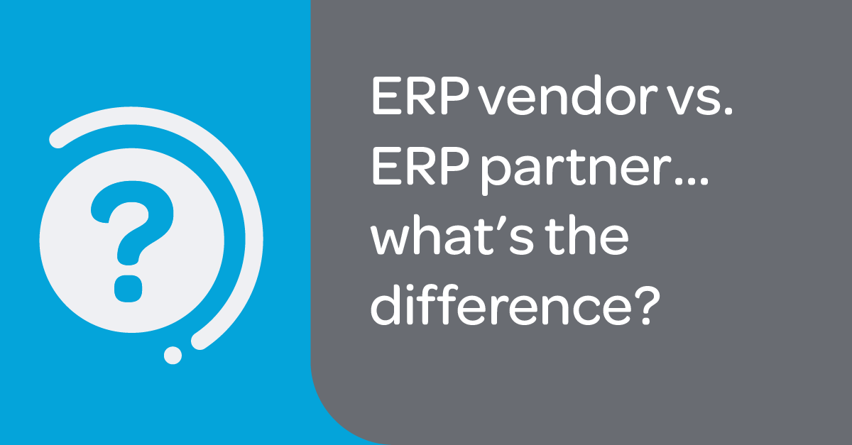 What is an ERP Vendor and How is it Different From an ERP Partner?