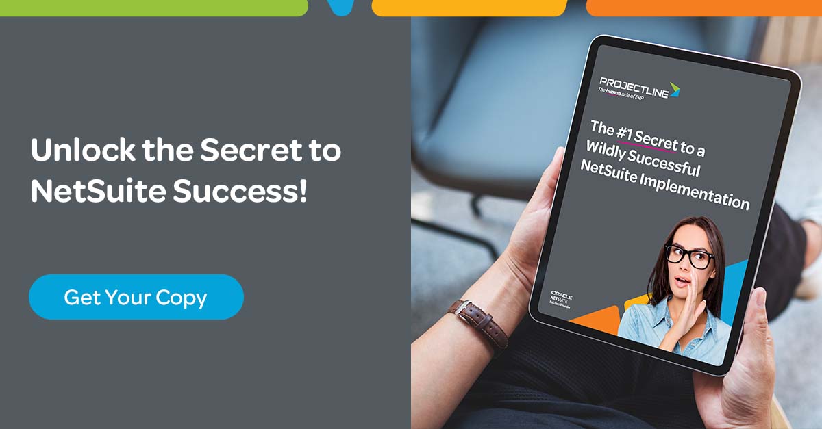 The #1 Secret to a Successful NetSuite Implementation | ProjectLine